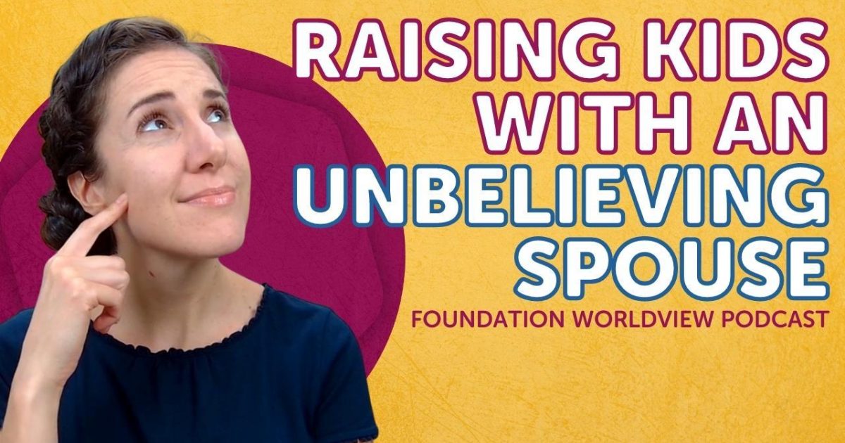 Raising Kids with an Unbelieving Spouse
