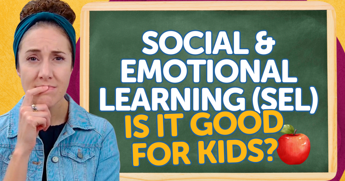 Social & Emotional Learning (SEL): Is It Good for Kids?