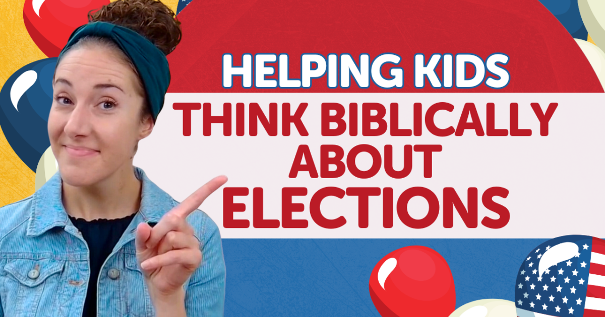 Helping Kids Think Biblically About Elections