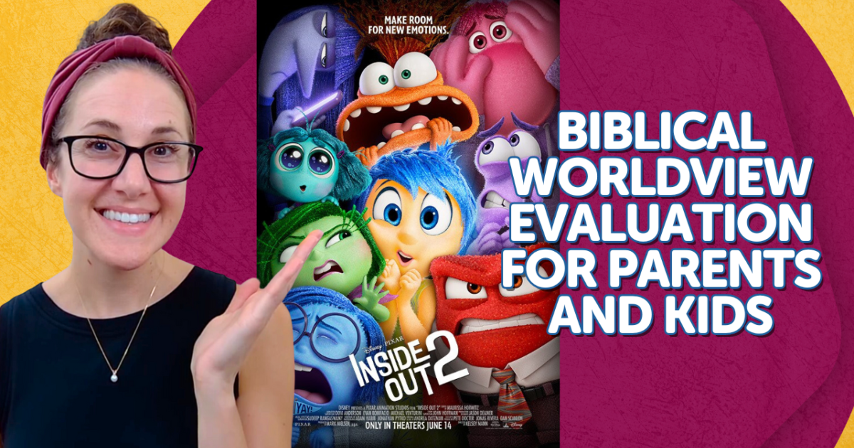 Inside Out 2: Biblical Worldview Evaluation for Parents and Kids