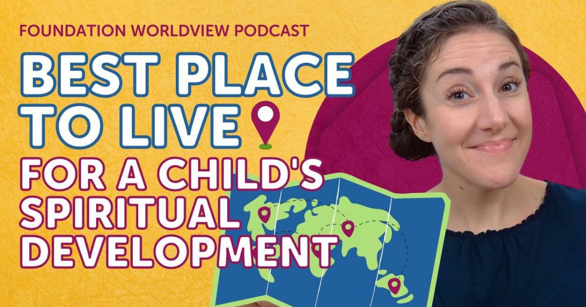 Best Place to Live for a Child's Spiritual Development