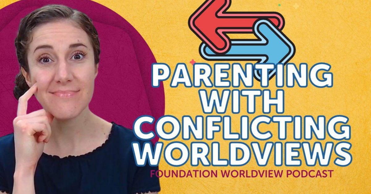 Parenting with Conflicting Worldviews