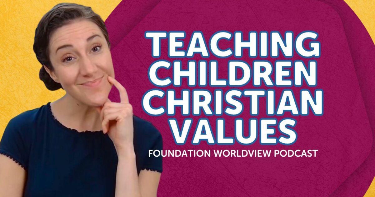 Teaching Your Child Christian Values
