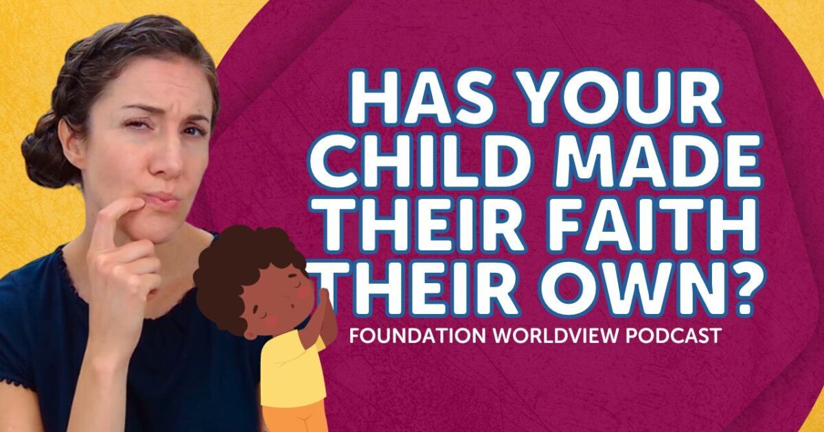 Has Your Child Made Their Faith Their Own?