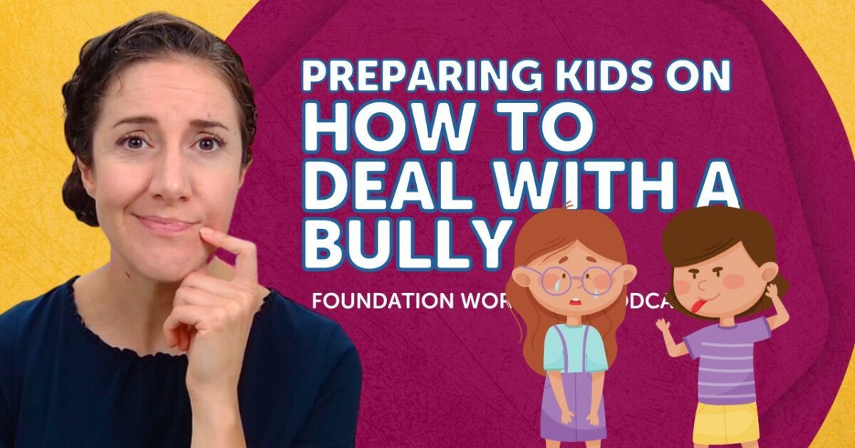 Preparing Kids on How to Deal with a Bully