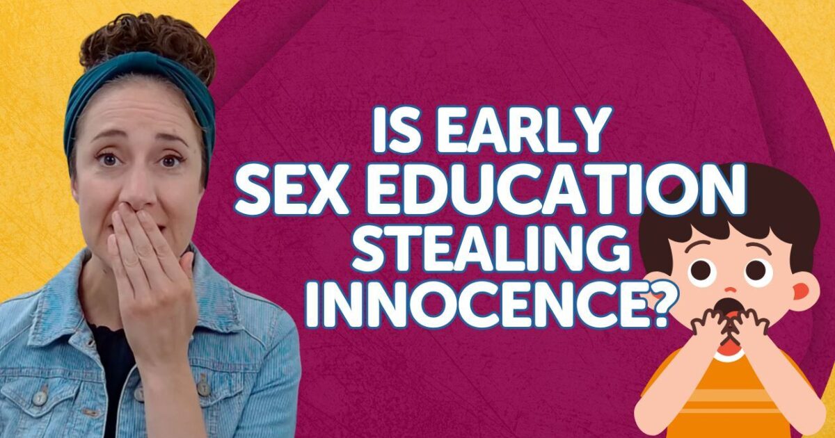 Is Early Sex Education Stealing Innocence