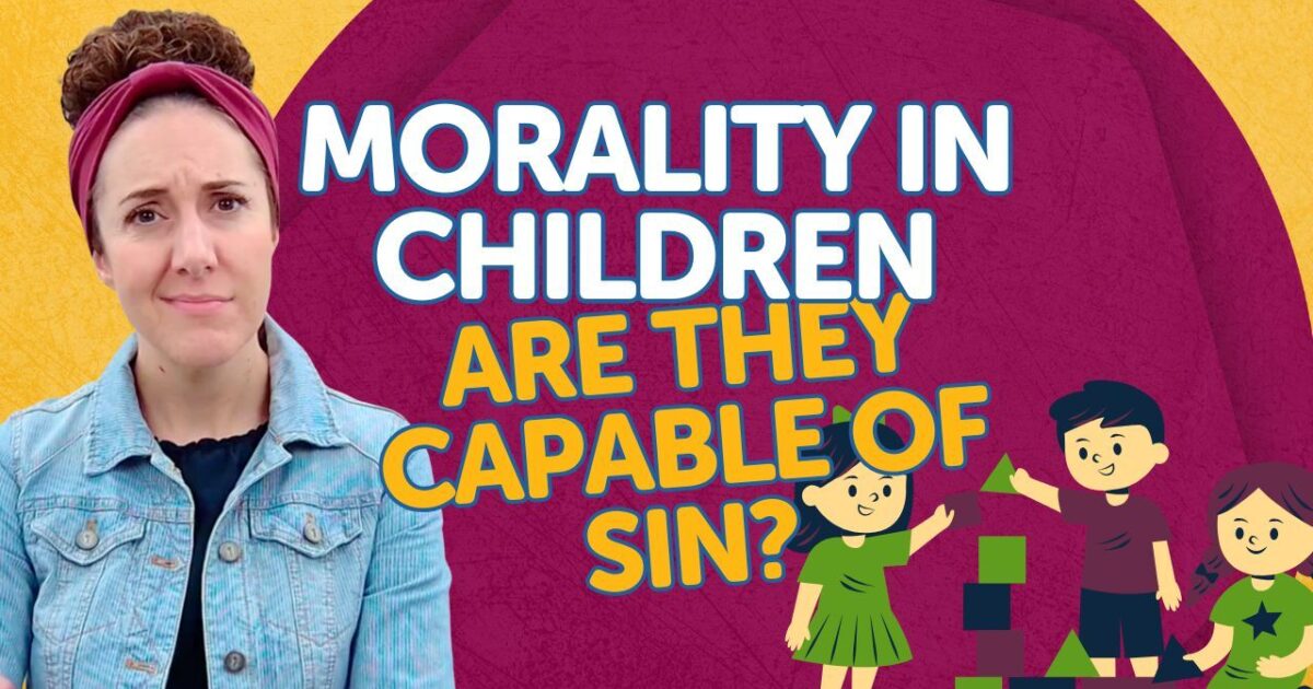 Understanding Morality in Children: Are They Capable of Sin?
