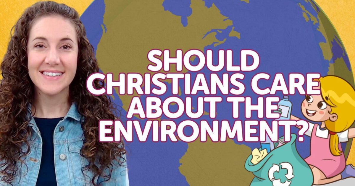 How Should Christians Think About Environmental Issues?