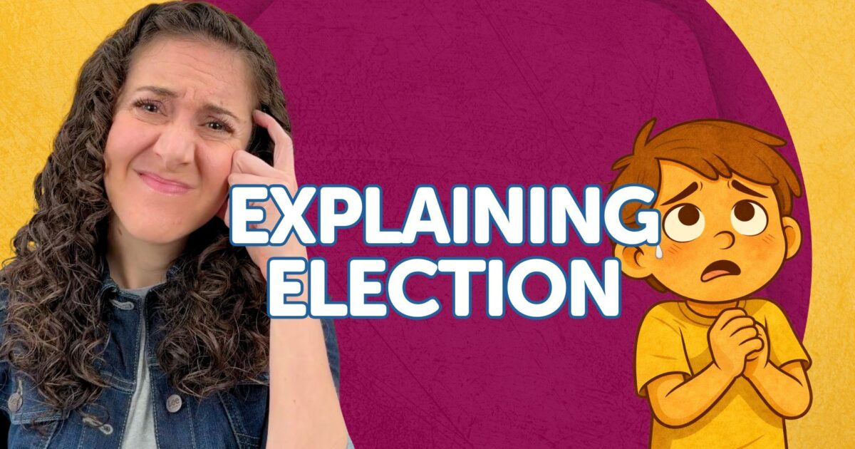 How Do We Explain the Doctrine of Election to Kids?