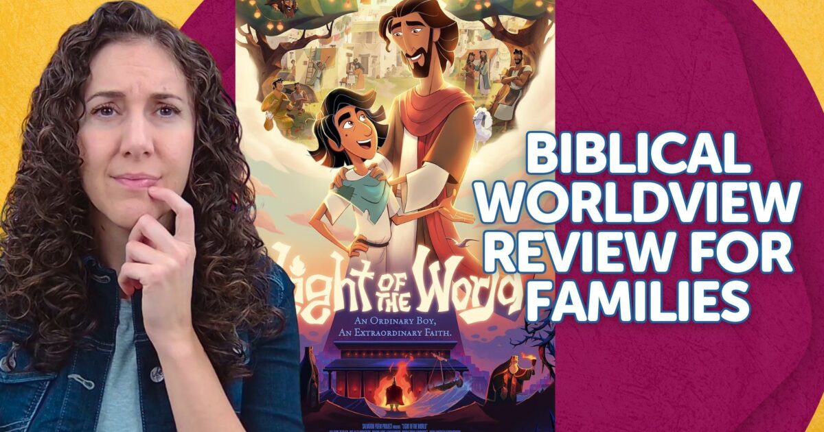 Light of the World: A Biblical Worldview Movie Review for Families