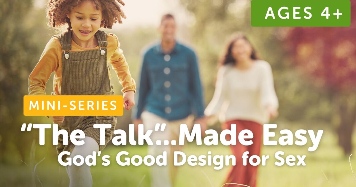 "The Talk"...Made Easy | Foundation Worldview