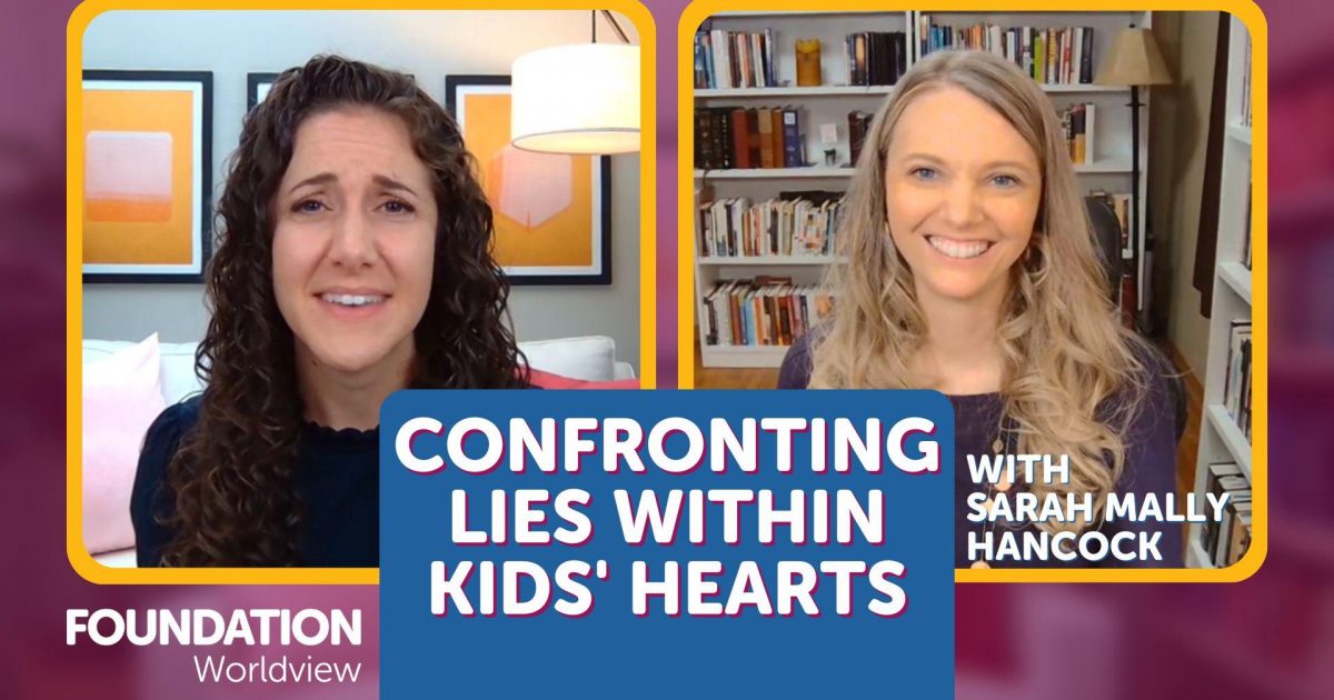 Confronting Lies Within Kids' Hearts
