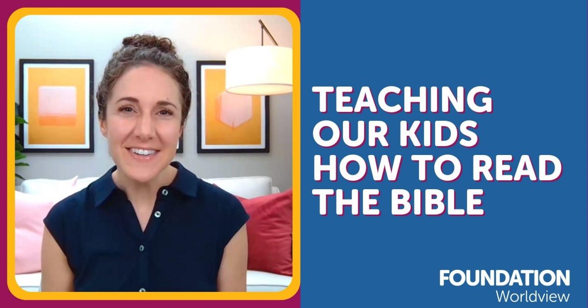 Teaching Our Kids How to Read the Bible