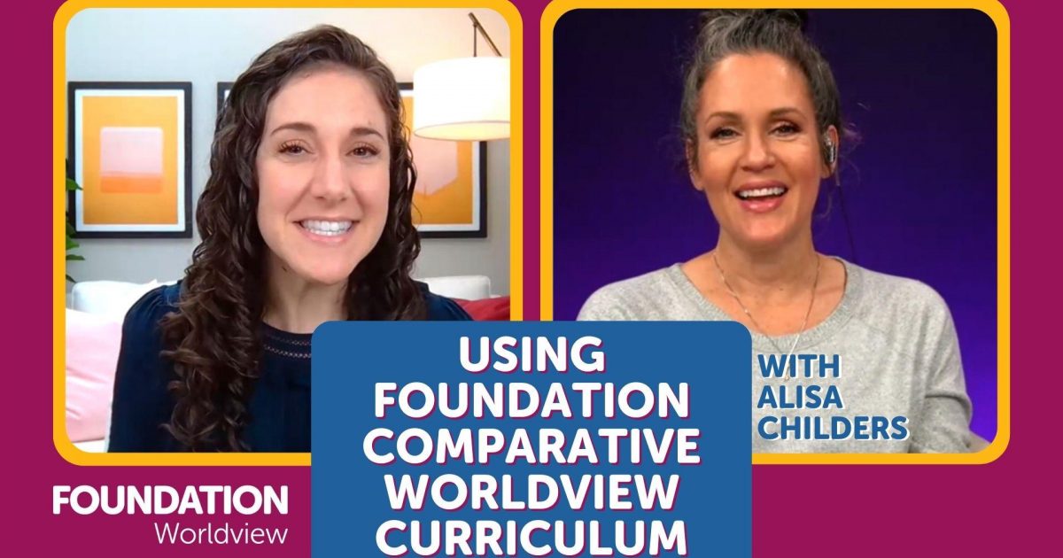 Using Foundation Comparative Worldview Curriculum
