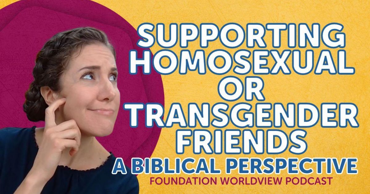 Supporting Homosexual or Transgender Friends: A Biblical Perspective
